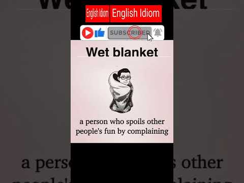⚡🤔 Wet blanket💦 English Idiom|| Learn English Fast⚡