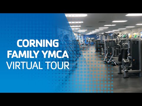 Corning Family YMCA Virtual Tour — 2023