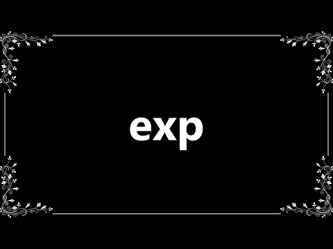 Exp - Definition and How To Pronounce
