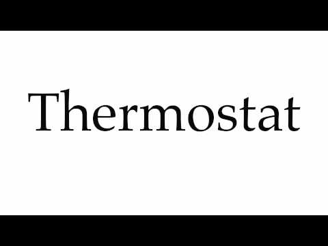 How to Pronounce Thermostat
