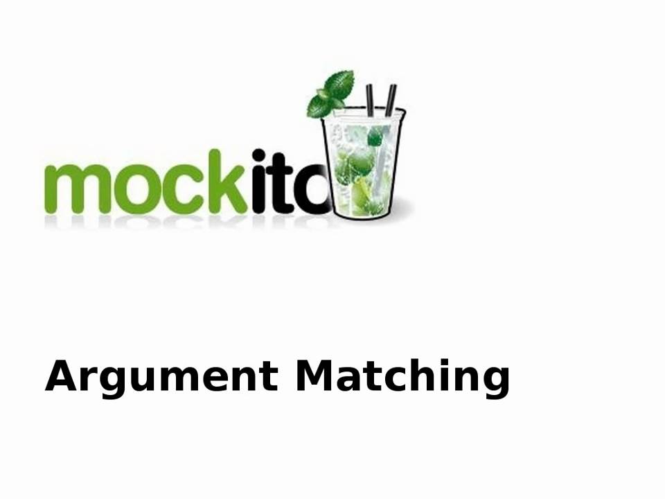 Mockito - Using Argument Matches in Java Unit Tests