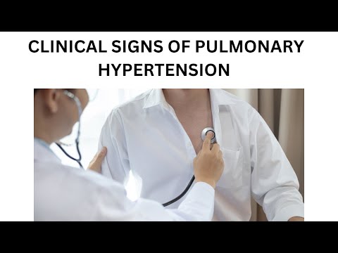 CLINICAL SIGNS OF PULMONARY HYPERTENSION