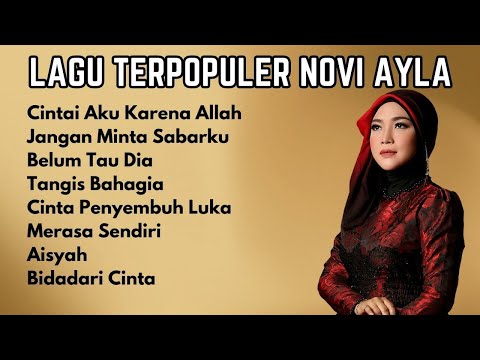 15 Lagu Populer Novi Ayla | Pilihan Lagu Dangdut Terpopuler Masa Kini