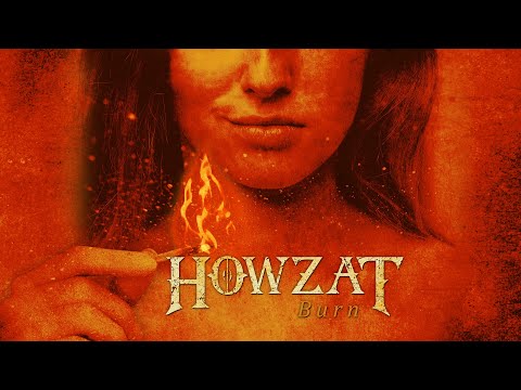 New Music Alert! Howzat: “Burn” – Mostly Music