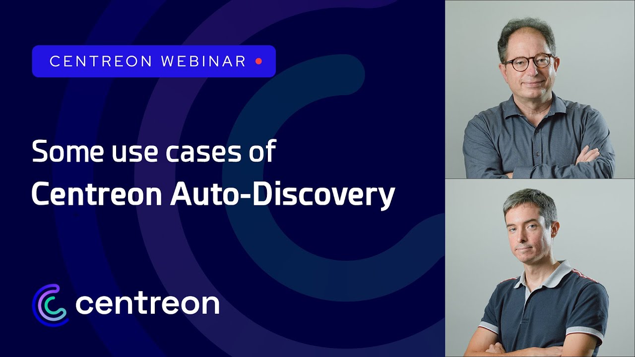 Some use cases of Centreon autodiscovery with the latest features