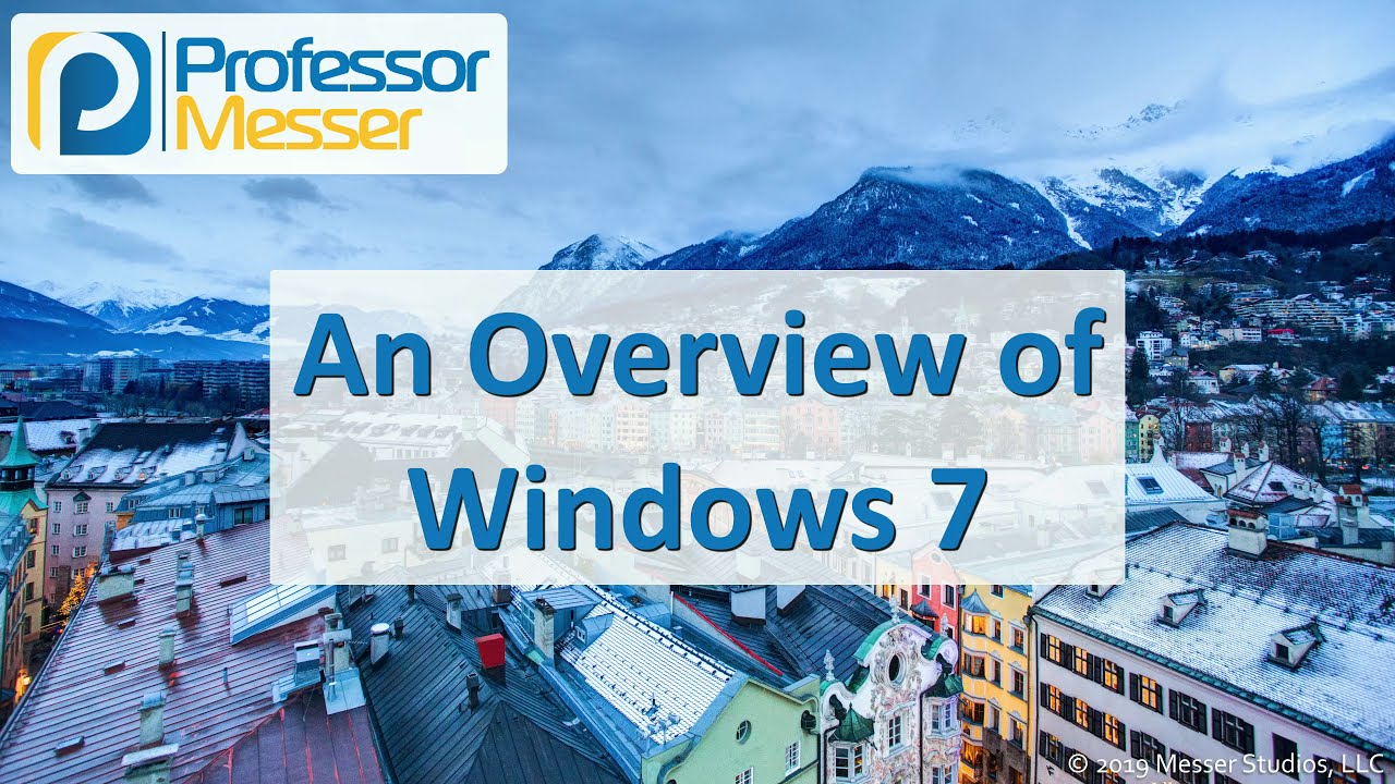 A Comprehensive Overview of Windows 7: Features, Editions, and Support ...