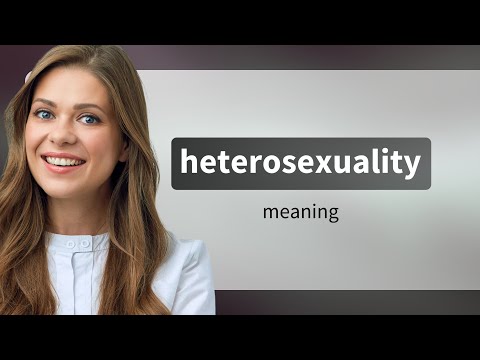 Heterosexuality | meaning of HETEROSEXUALITY