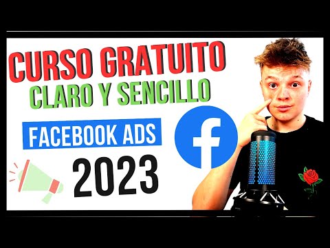 Curso Gratuito De Facebook Ads 2023 Paso A Paso Para Principiantes