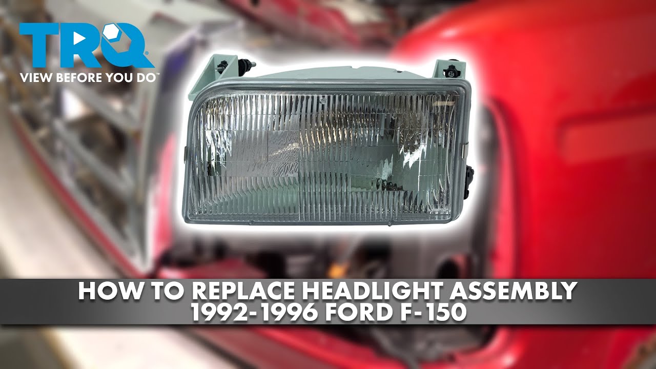 How to Replace Headlight Assembly 1992-1996 Ford F-150