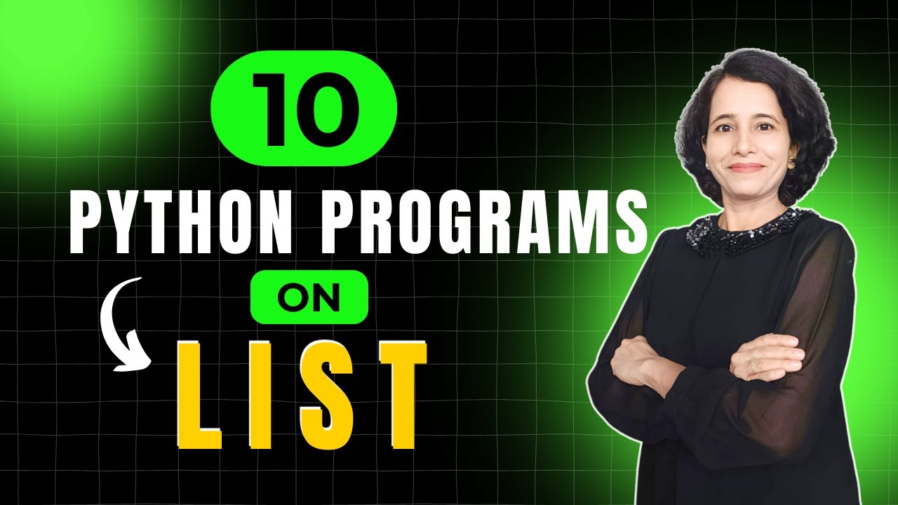 PYTHON LIST Important Programs | Class 11 Computer Science | ENGLISH