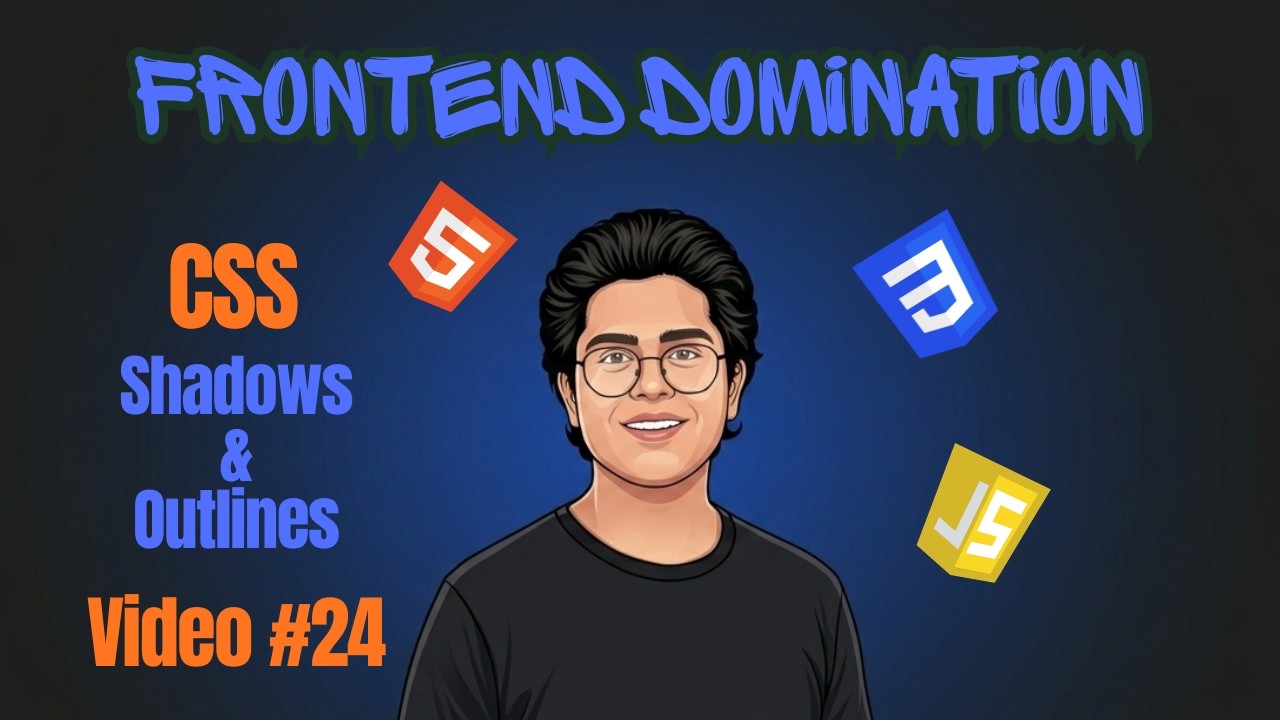 Shadows & Outlines in CSS | Frontend Domination - Tutorial #24