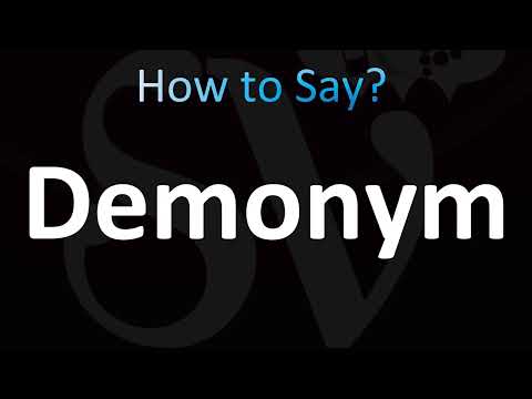 How to Pronounce Demonym