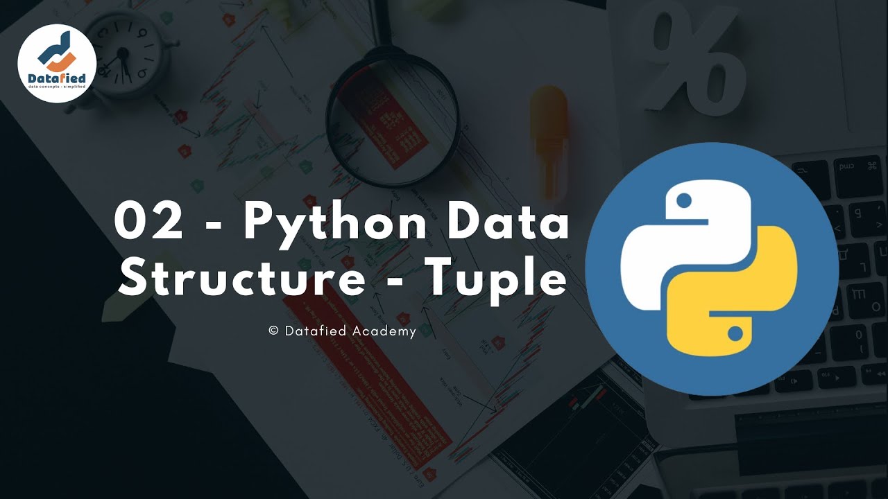 02 - Python Data Structure - Tuple