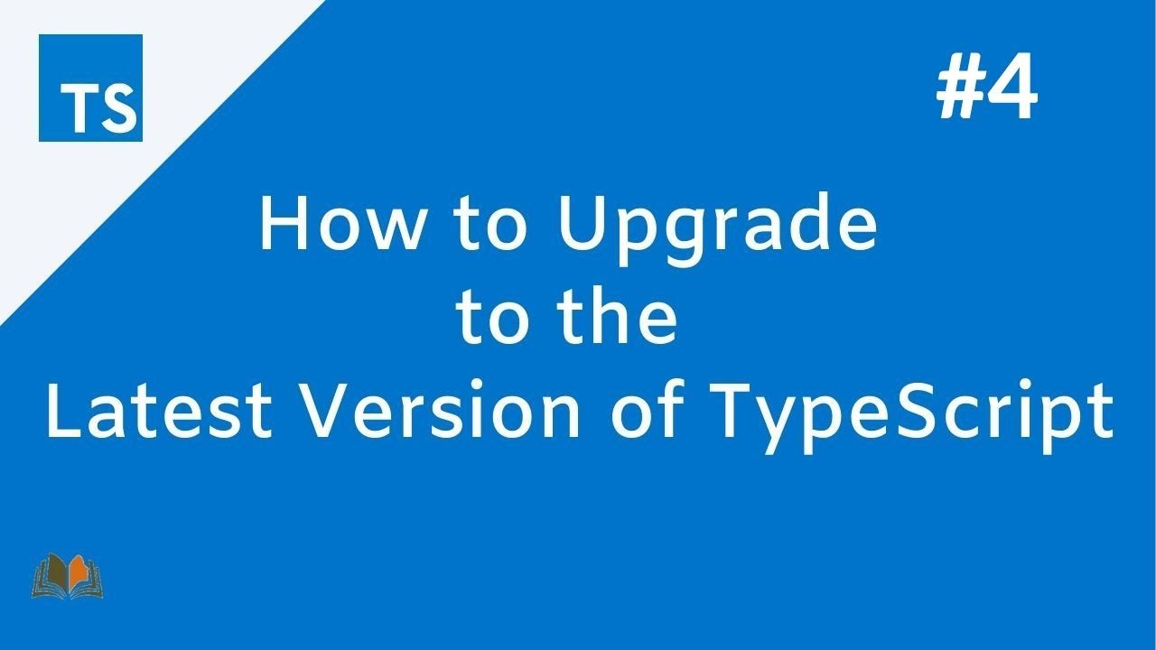 How to Upgrade to the Latest Version of TypeScript #4 | TypeScript Course | VCreations Tech