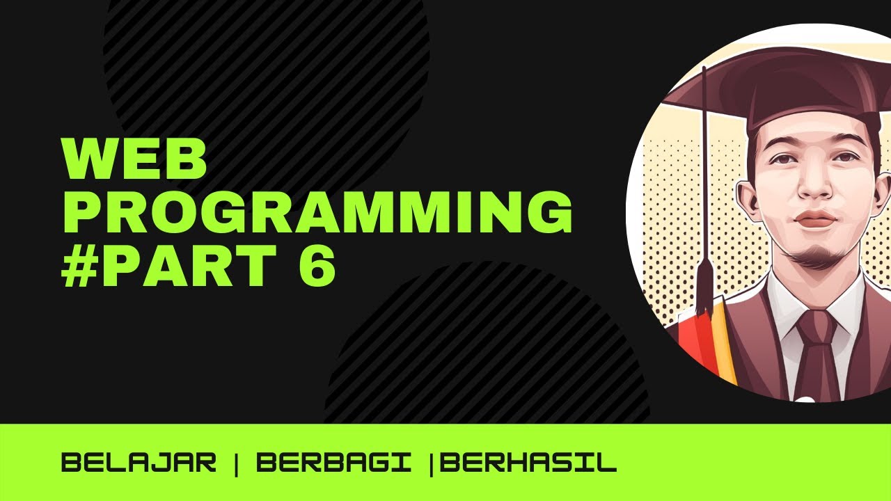Web Programming I - Pertemuan 6 - 0921122A14