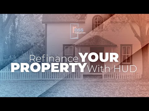 HUD Refinancing with the Help of Our Senior Property Management