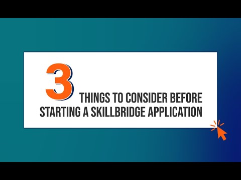 Three Things to Consider Before Starting a Skillbridge Application