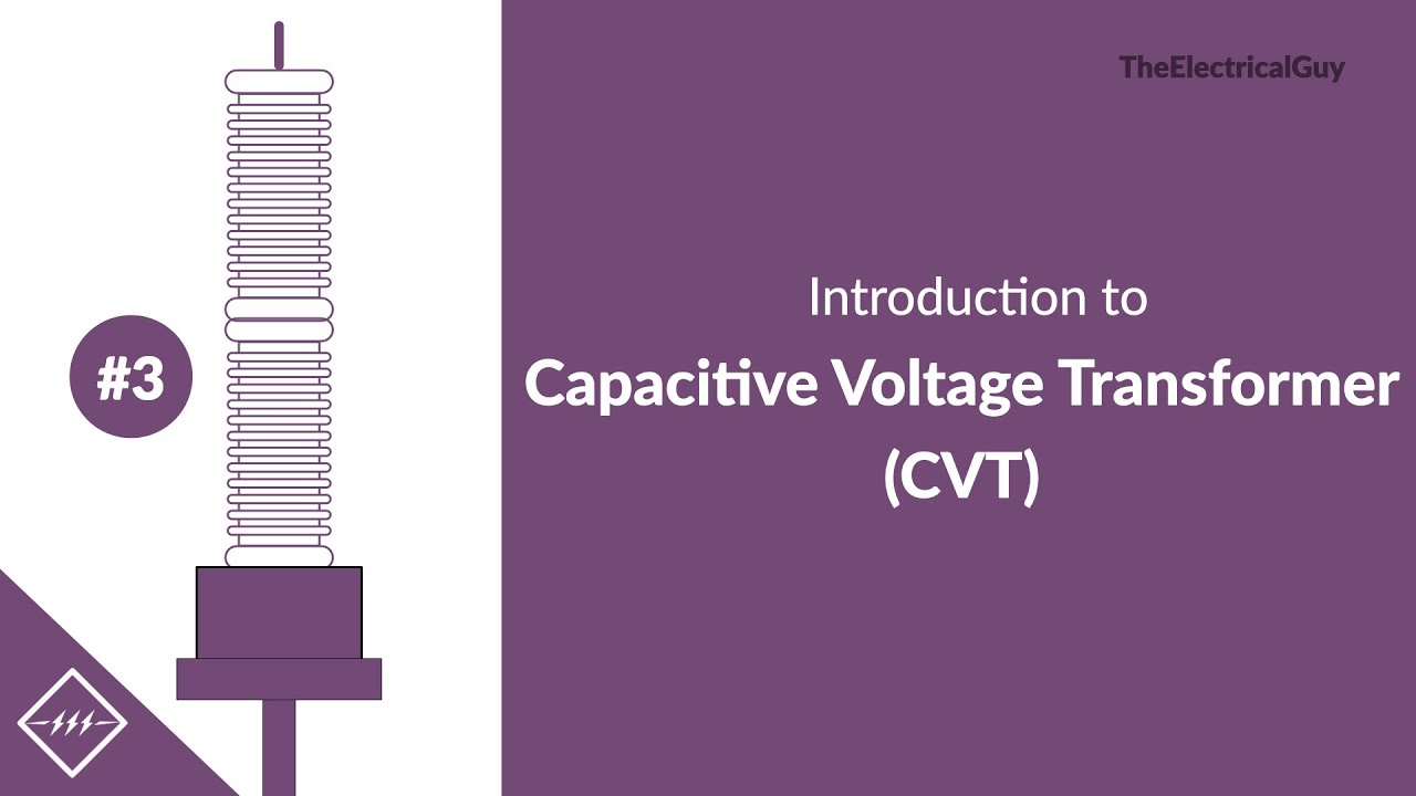 Introduction to Capacitive Voltage Transformer | Video #3