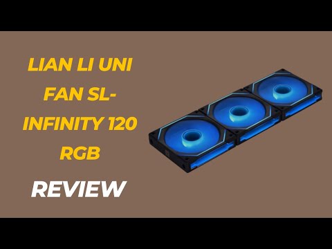 Lian Li UNI FAN SL-INFINITY 120 RGB Triple Pack Black with controller Review