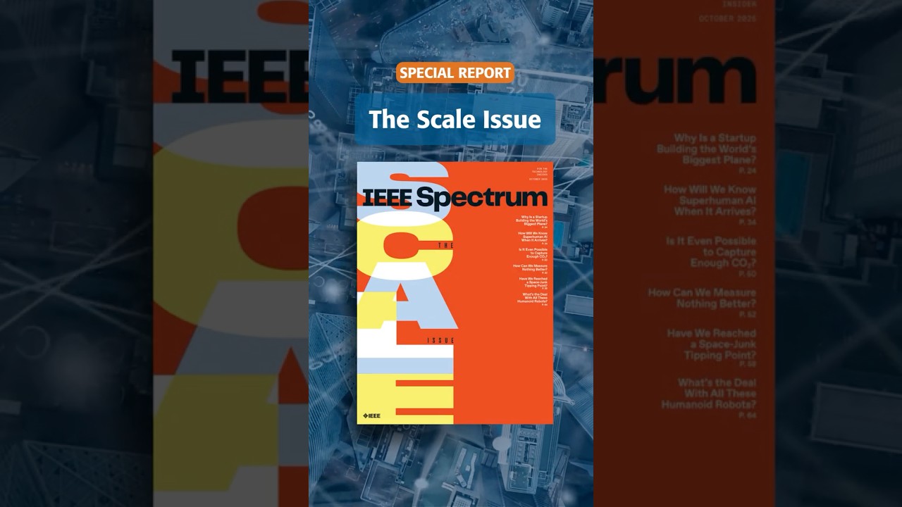 IEEE Spectrum: The Scale Issue