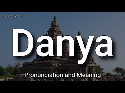 Danya - Pronunciation and Meaning