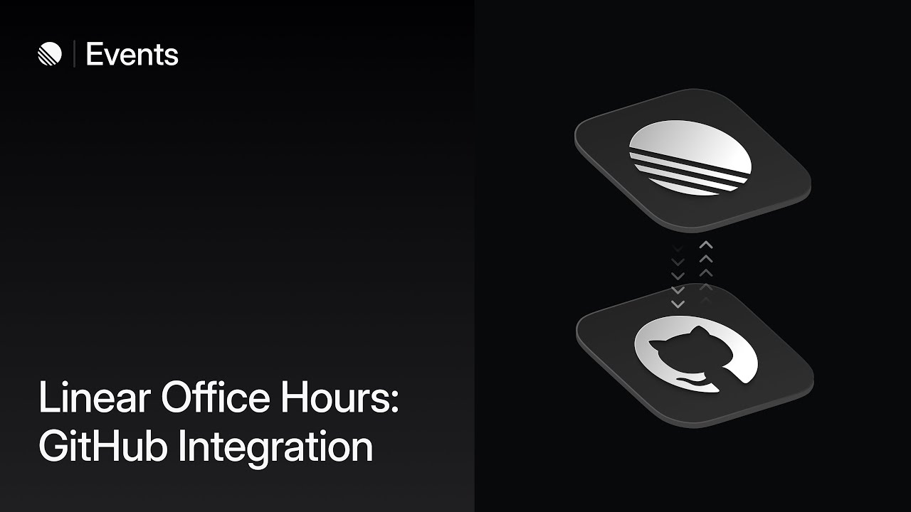 Linear Office Hours: GitHub Integration