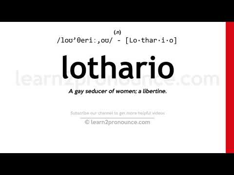 Pronunciation of Lothario | Definition of Lothario