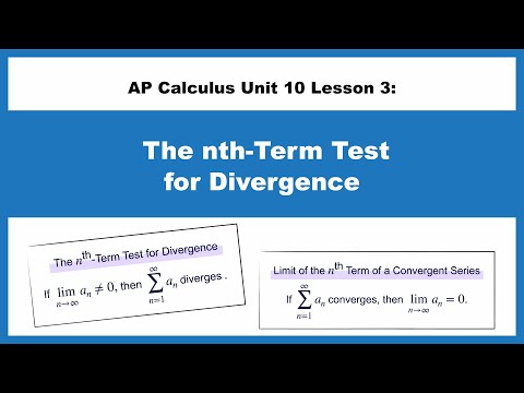 AP Calculus Unit 10 Lesson 3: The nth Term Test for Divergence