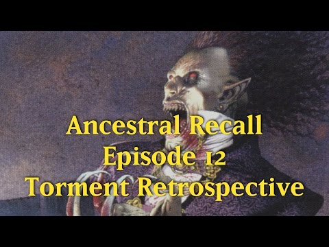 Ancestral Recall #12: Torment Retrospective