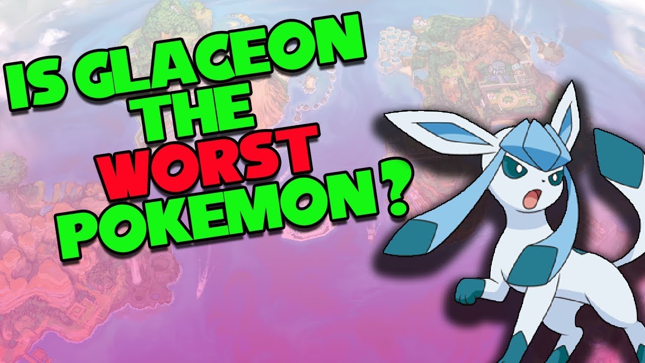 Is Glaceon The WORST Pokemon?