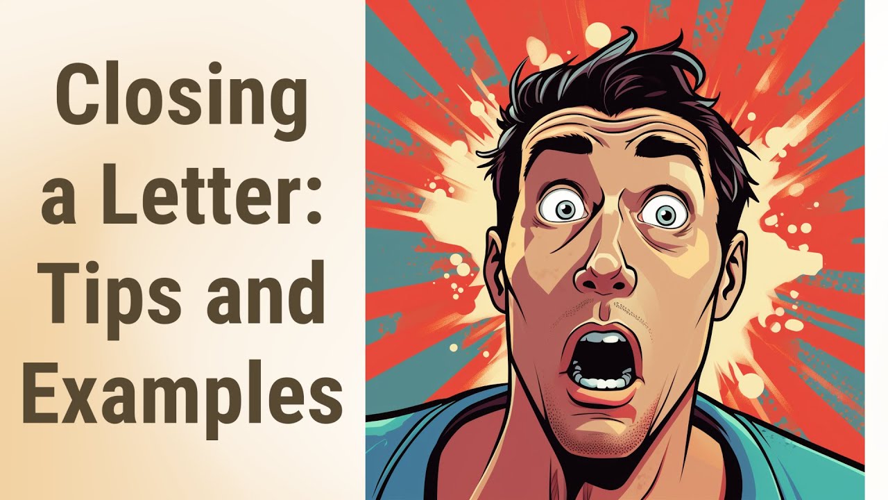 Mastering the Art of Closing a Letter