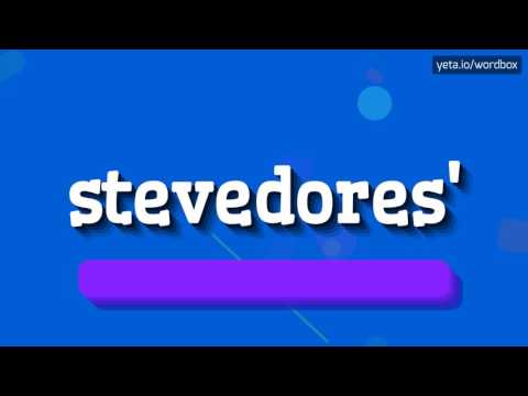 STEVEDORES' - HOW TO PRONOUNCE IT!?