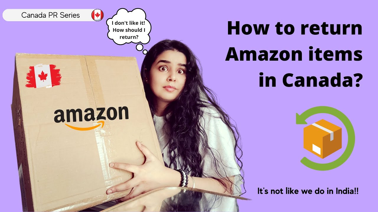 How to return Amazon items in Canada? Easy & Free | 2022