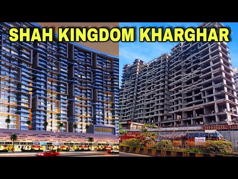 SHAH KINGDOM | KHARGHAR