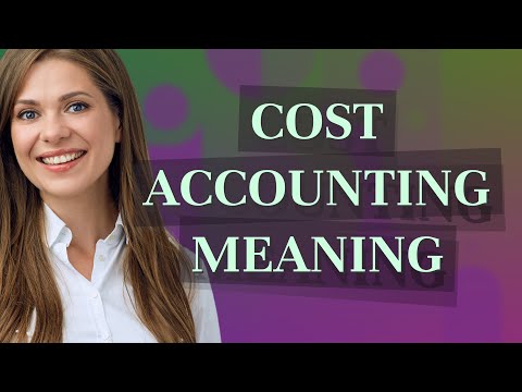 Cost accounting | meaning of Cost accounting