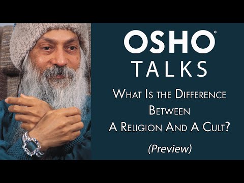 OSHO: What is the Difference Between A Religion and A Cult? (Preview Talk)