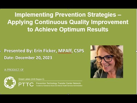 Implementing Prevention Strategies: Continuous Quality Improvement to Achieve Optimum Results