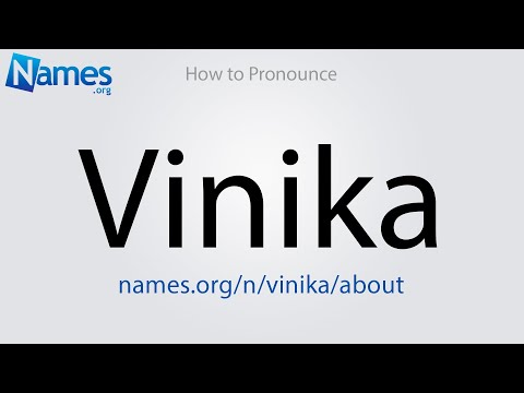 How to Pronounce Vinika