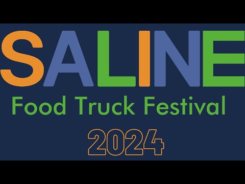 Saline Food Truck Festival 2024