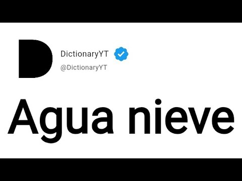 Agua nieve Meaning in English
