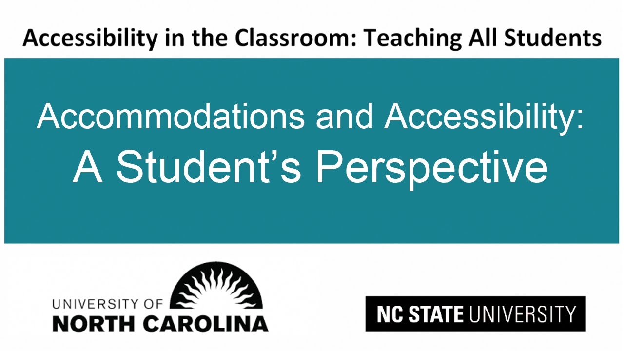 Accommodations and Accessibility: A Student's Perspective