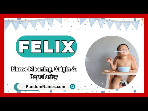 Felix - Baby Boy Name Meaning, Origin & Popularity - RandomNames.com