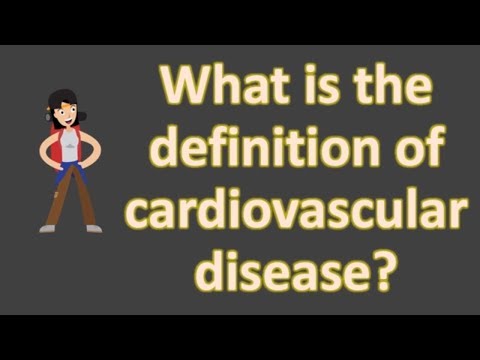 What is the definition of cardiovascular disease ? | Health FAQS for Better Life