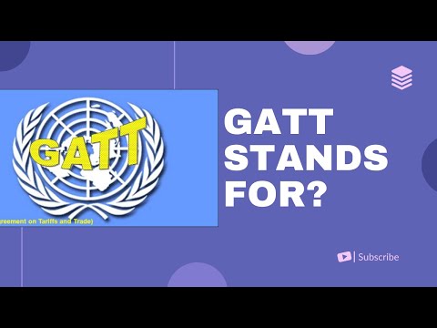 What is GATT how does it work? |What is the purpose of GATT?|