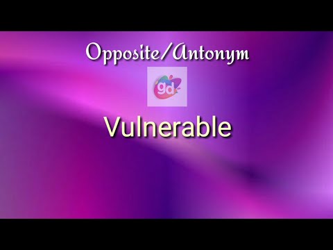 Vulnerable Opposite/Antonym||Googul Dictionary||
