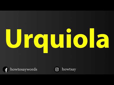 How To Pronounce Urquiola