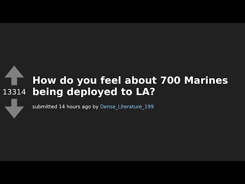 Reddit Reacts: The Controversial Deployment of 700 Marines to LA!