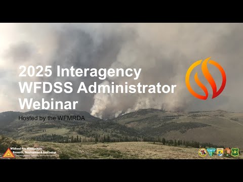 Agency Administrator WFDSS Refresher 2025