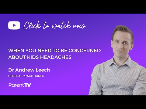 When you need to be concerned about kids headaches - Dr Andrew Leech