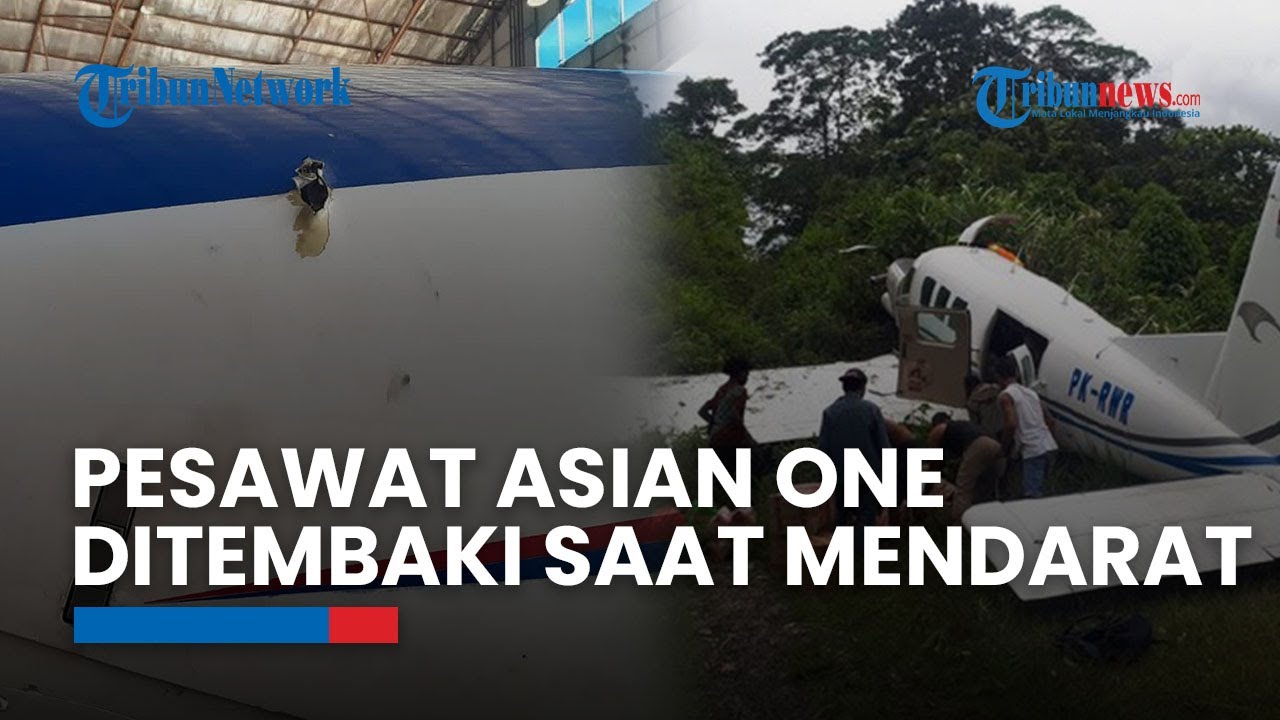 Pesawat Asian One Dikabarkan Ditembaki KKB saat Hendak Mendarat di ...